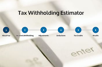 IRS Launches Revamped Tax Withholding Calculator - CDS