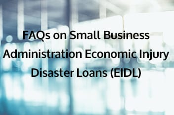 FAQs on Small Business Administration Economic Injury Disaster Loans ...